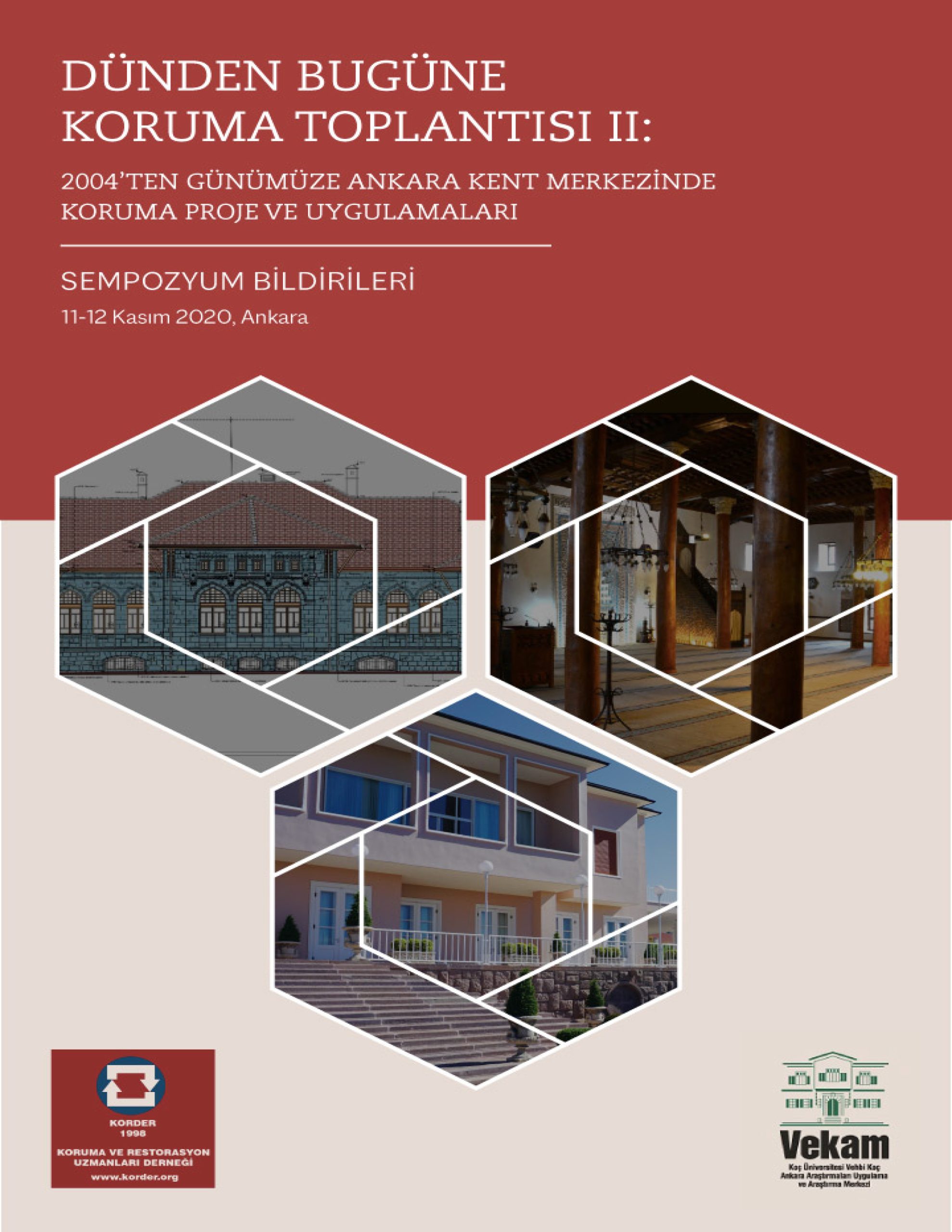 Dünden Bugüne Koruma Toplantısı II: 2004’ten Günümüze Ankara Kent ...